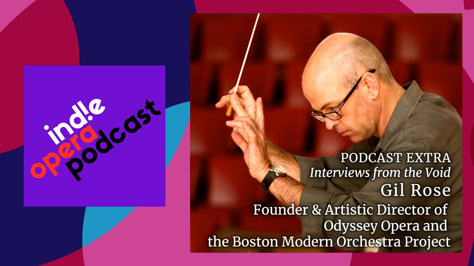 Gil Rose, Odyssey Opera – Indie Opera Podcast