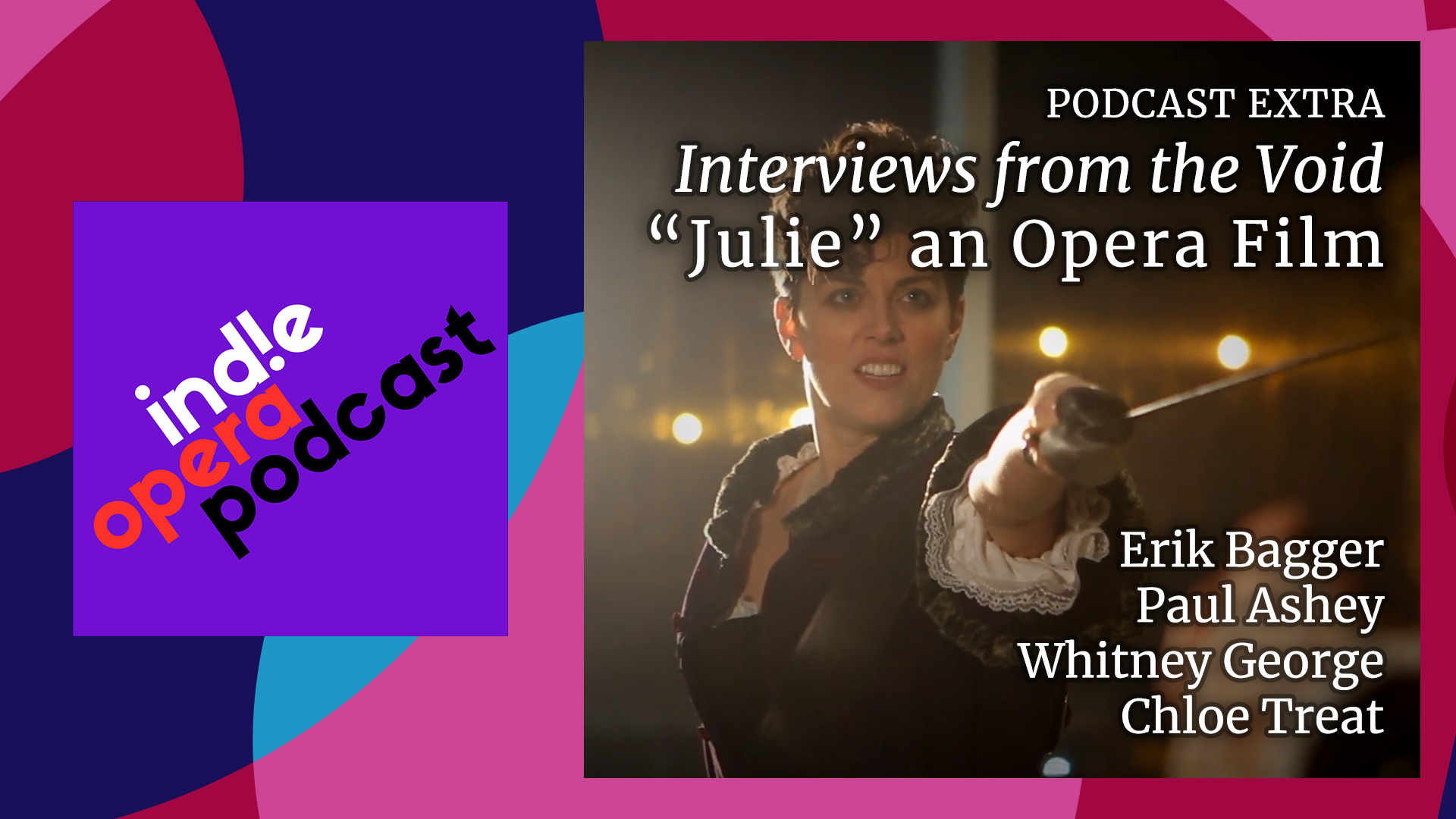 Interviews from the void: Julie, an Opera Film